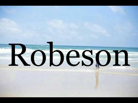 How To Pronounce Robeson🌈🌈🌈🌈🌈🌈Pronunciation Of Robeson