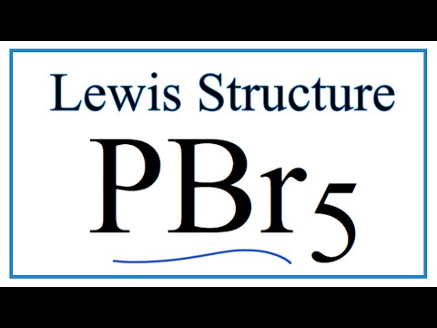 PBr5 Lewis Structure - How to Draw the Lewis Structure for PBr5