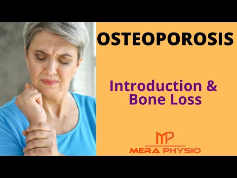 Osteoporosis | Introduction to Osteoporosis & Bone Loss | In Hindi | Mera Physio