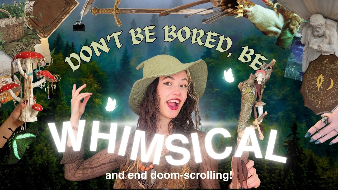 100 Fantasy Core Things To Do When You're Bored - fill your life with adventure, creativity, whimsy!