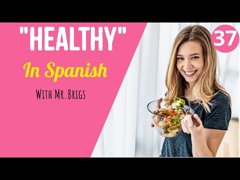 What's HEALTHY IN SPANISH