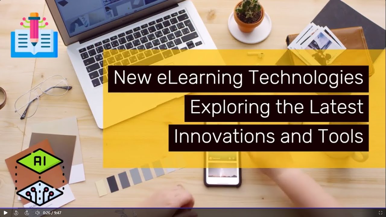 New eLearning Technologies Exploring the Latest Innovations and Tools
