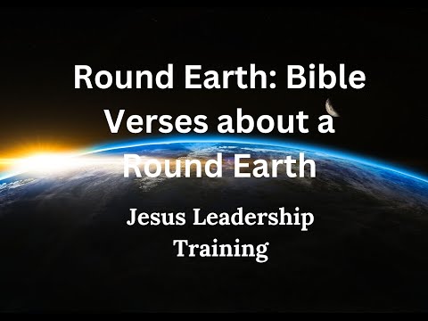 Bible Verses about the Earth Being Round