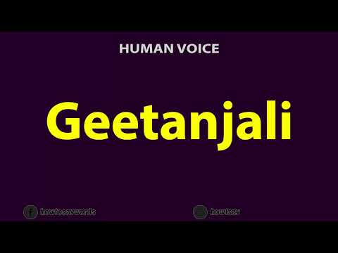 How To Pronounce Geetanjali