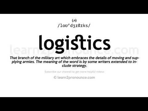 Pronunciation of Logistics | Definition of Logistics