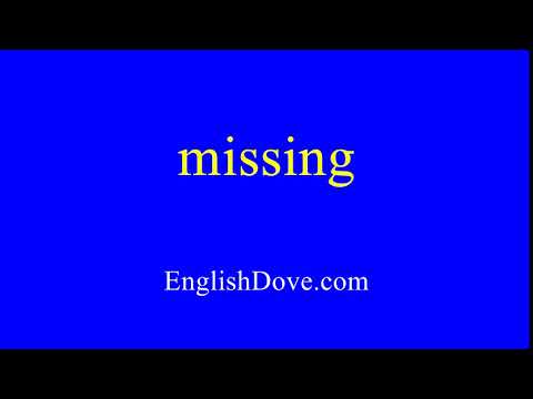 How to pronounce missing in American English.