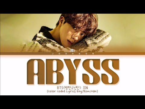 BTS JIN(김석진) - 'ABYSS' (Color Coded Lyrics Eng/Rom/Han)