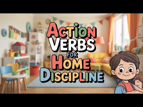 Learn Action Verbs for Home Discipline - Simple & Easy Learning video for kids | Kids Learning - AF