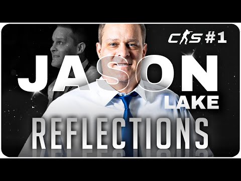 I Don’t Quit. Don't Understand the Meaning of the Word. - Reflections with Jason Lake 1/2 - CS 1.6