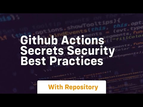 Github actions secrets security best practices