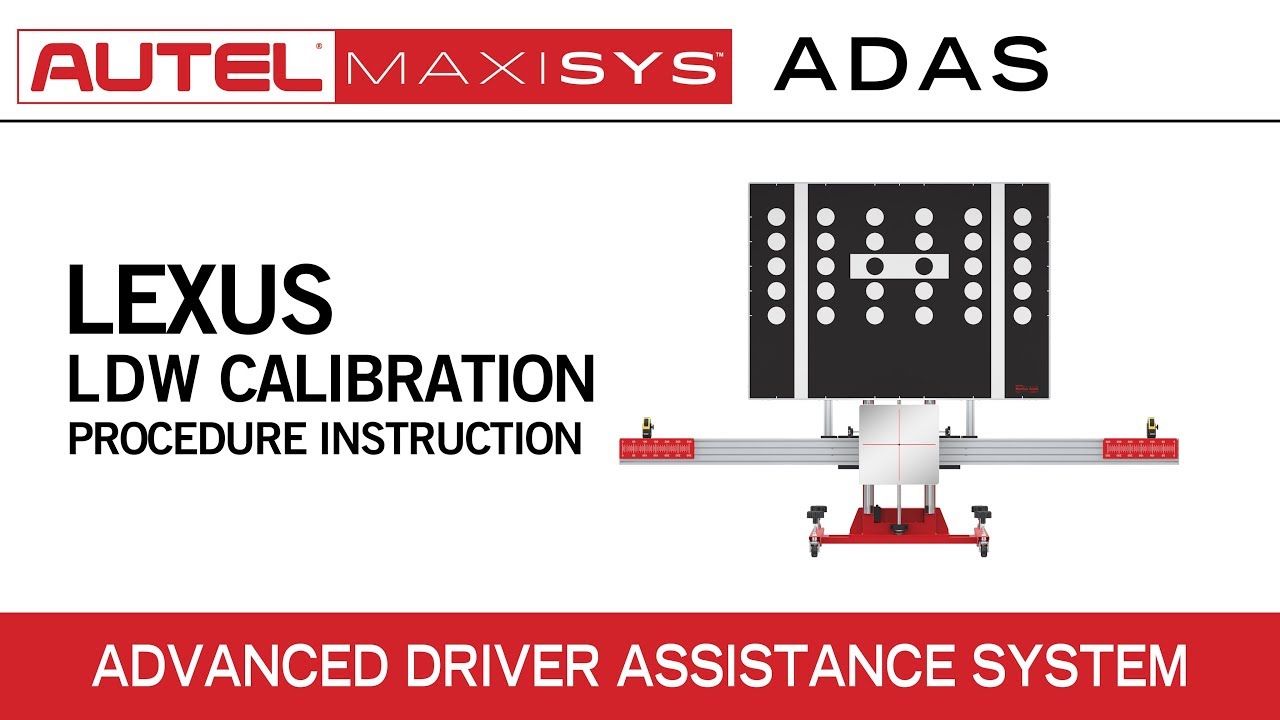 Autel Standard Frame ADAS Lexus Lane Camera Calibration Procedure Instruction