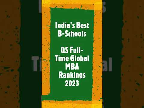 India's Best B Schools | QS Full-Time Global MBA Rankings 2023