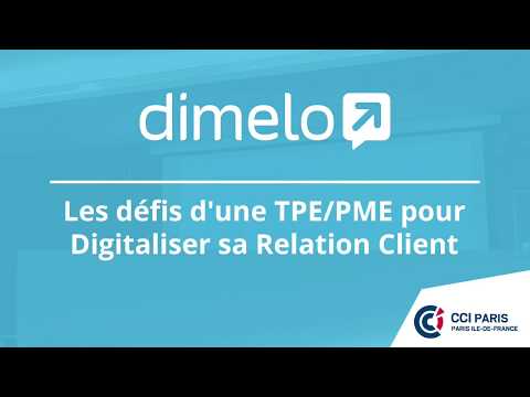 CCI Nanterre - Les défis d'une TPE/PME pour digitaliser sa Relation Client