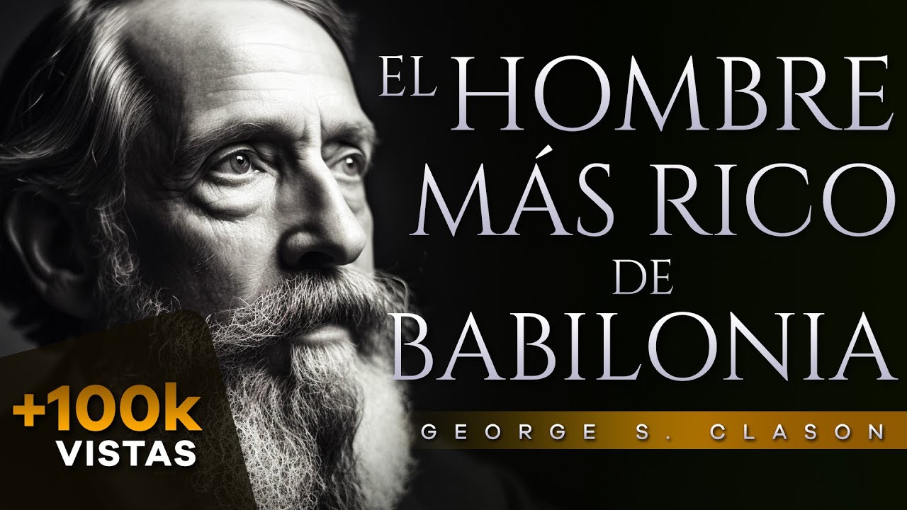 El hombre más rico de Babilonia Audiolibro Completo en Español | George S. Clason