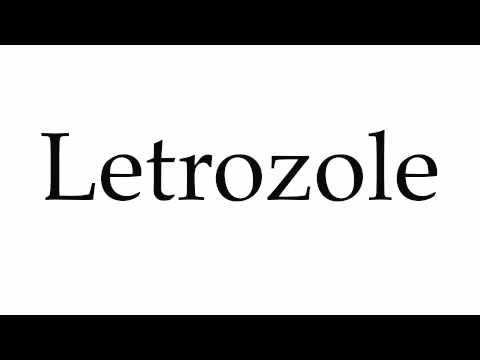 How to Pronounce Letrozole