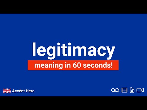 LEGITIMACY - Meaning and Pronunciation