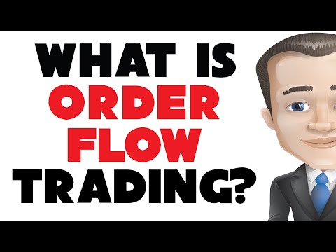 What Is Order Flow Trading?