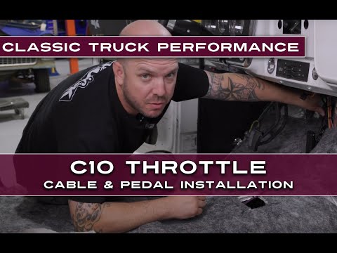 C10 Lokar Throttle Cable and Pedal Installation | Classic Truck Performance