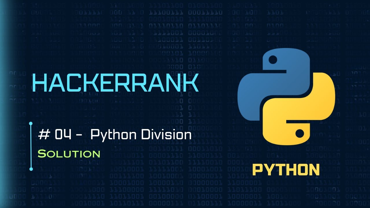 04: Python: Division | HackerRank Python Solutions | codescoot