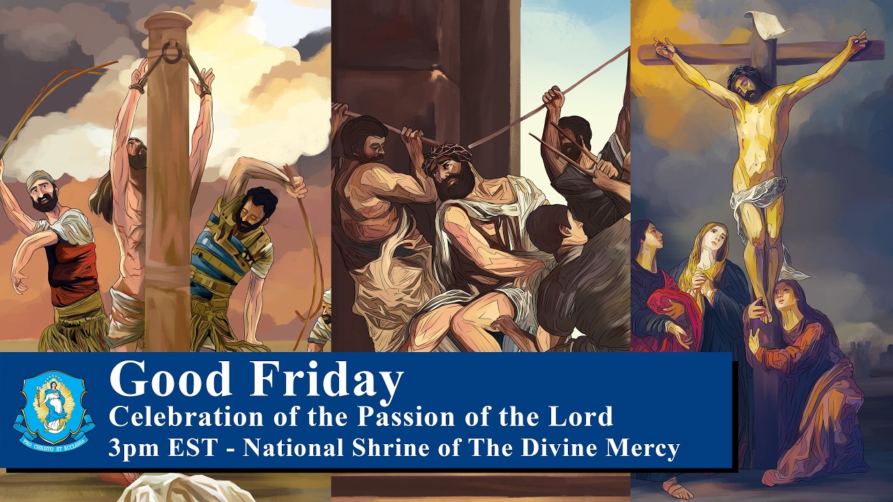 Fri, Apr 3, 3pm EST - Good Friday: Celebration of the Passion of the Lord
