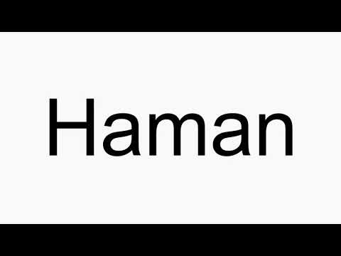 How to pronounce Haman