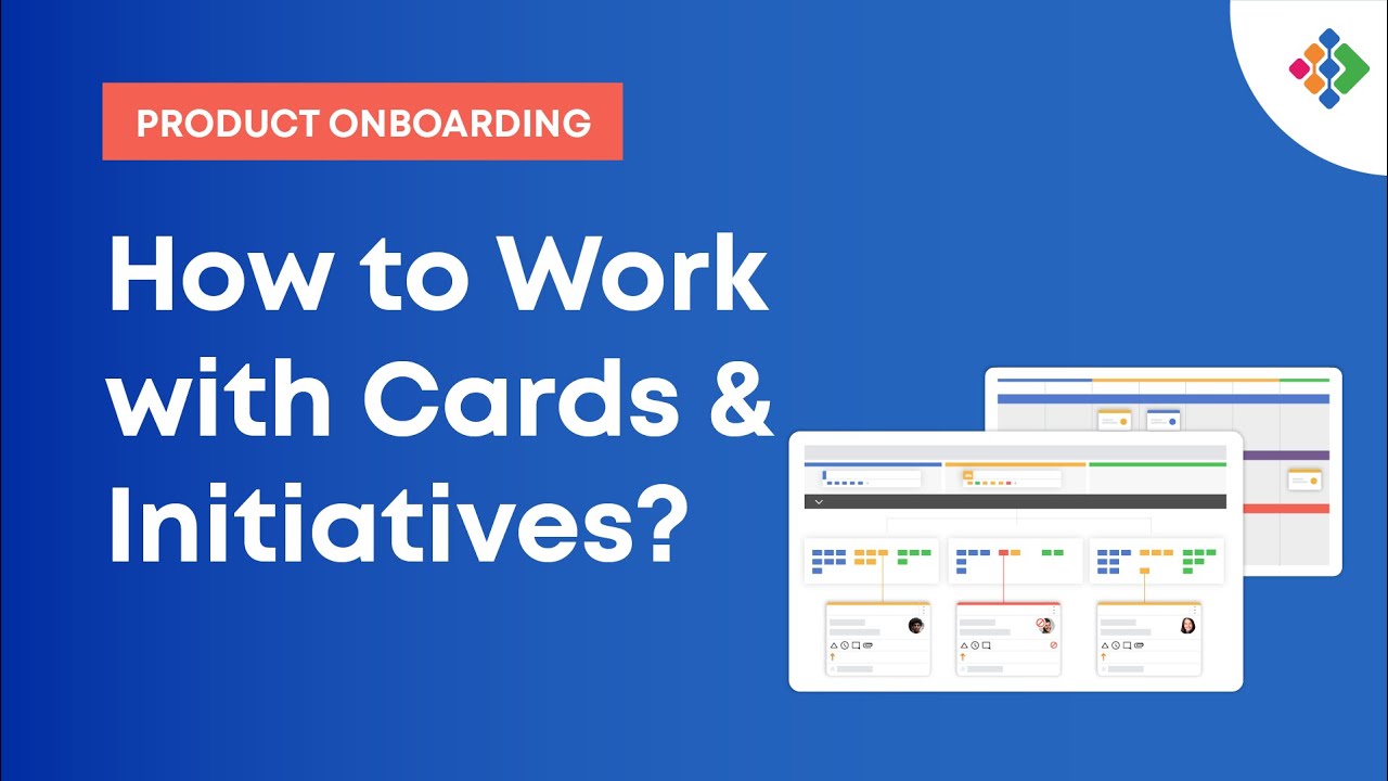 How to work with Initiatives & Cards? | Businessmap Onboarding Tutorials