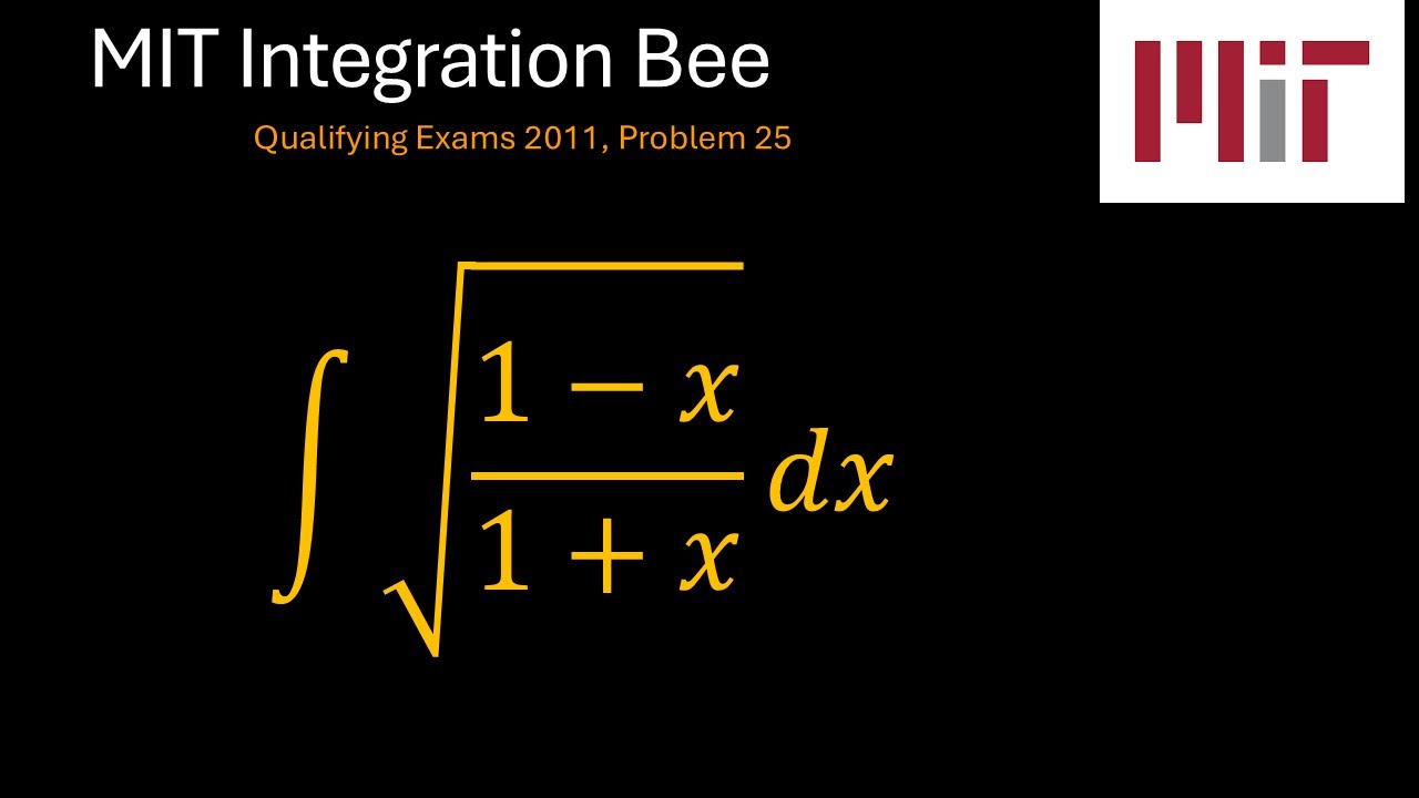 MIT 2011 Integration Bee Qualifying Exams Problem  25