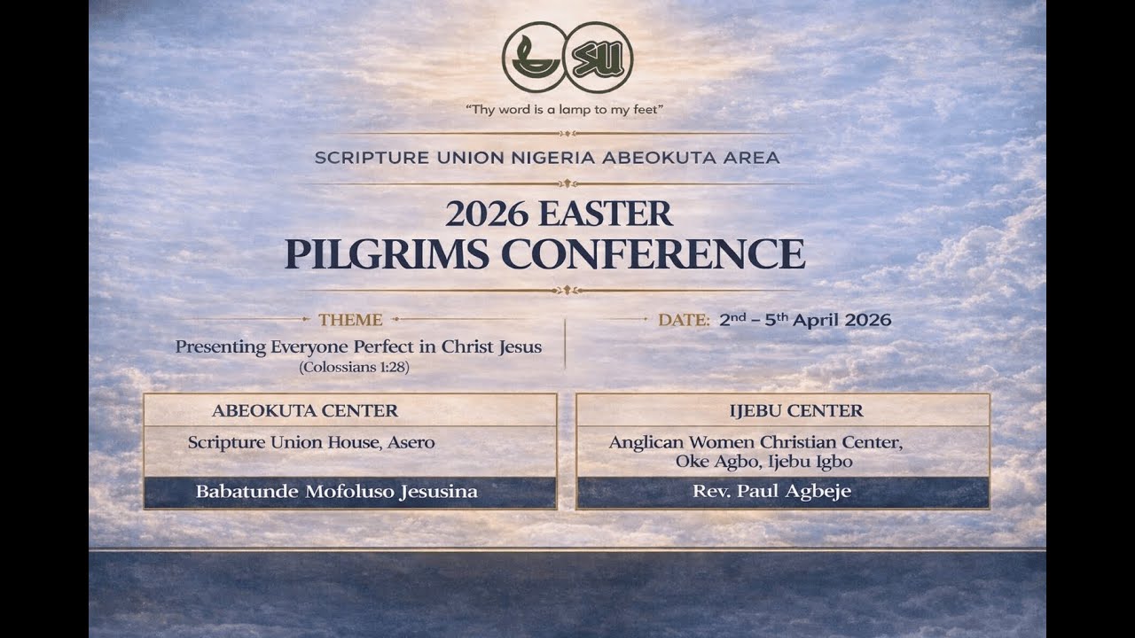 SCRIPTURE UNION (NIG) ABEOKUTA AREA EASTER CONFERENCE-| FINAL DAY | EASTER SERVICE