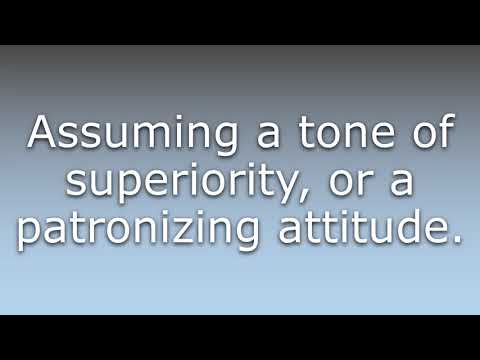 What does Condescending mean?