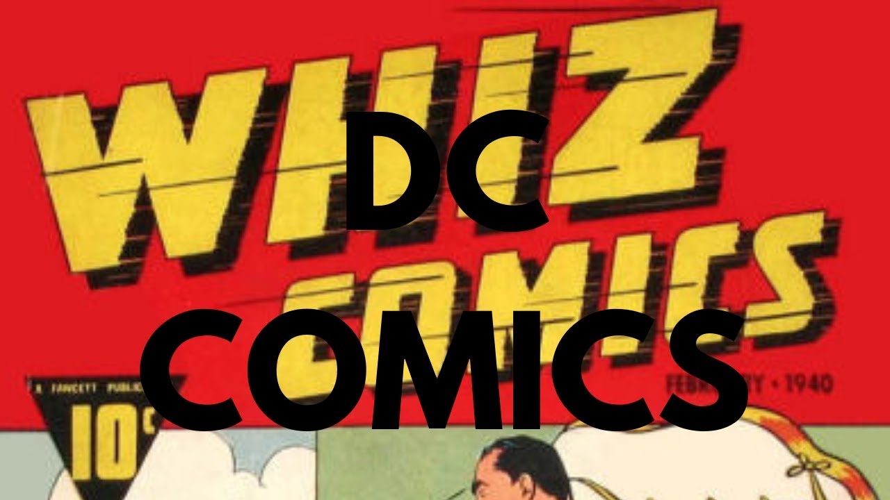 Whiz Comics #1 - #11