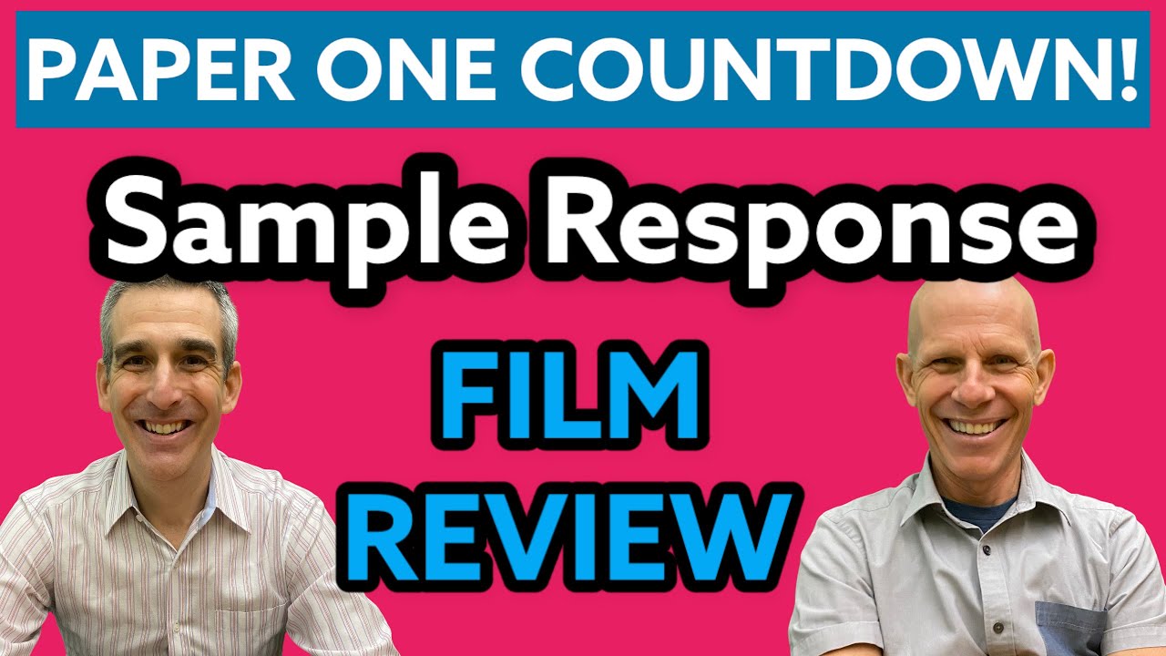 Countdown to Paper One - Film Review - Sample Student Response