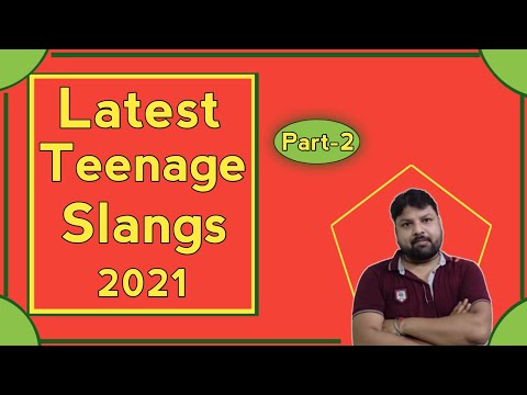 Latest Teenage Slangs | Teen Slang Words | Teen Slangs |Teenage Slangs |English Slangs Words| Slangs