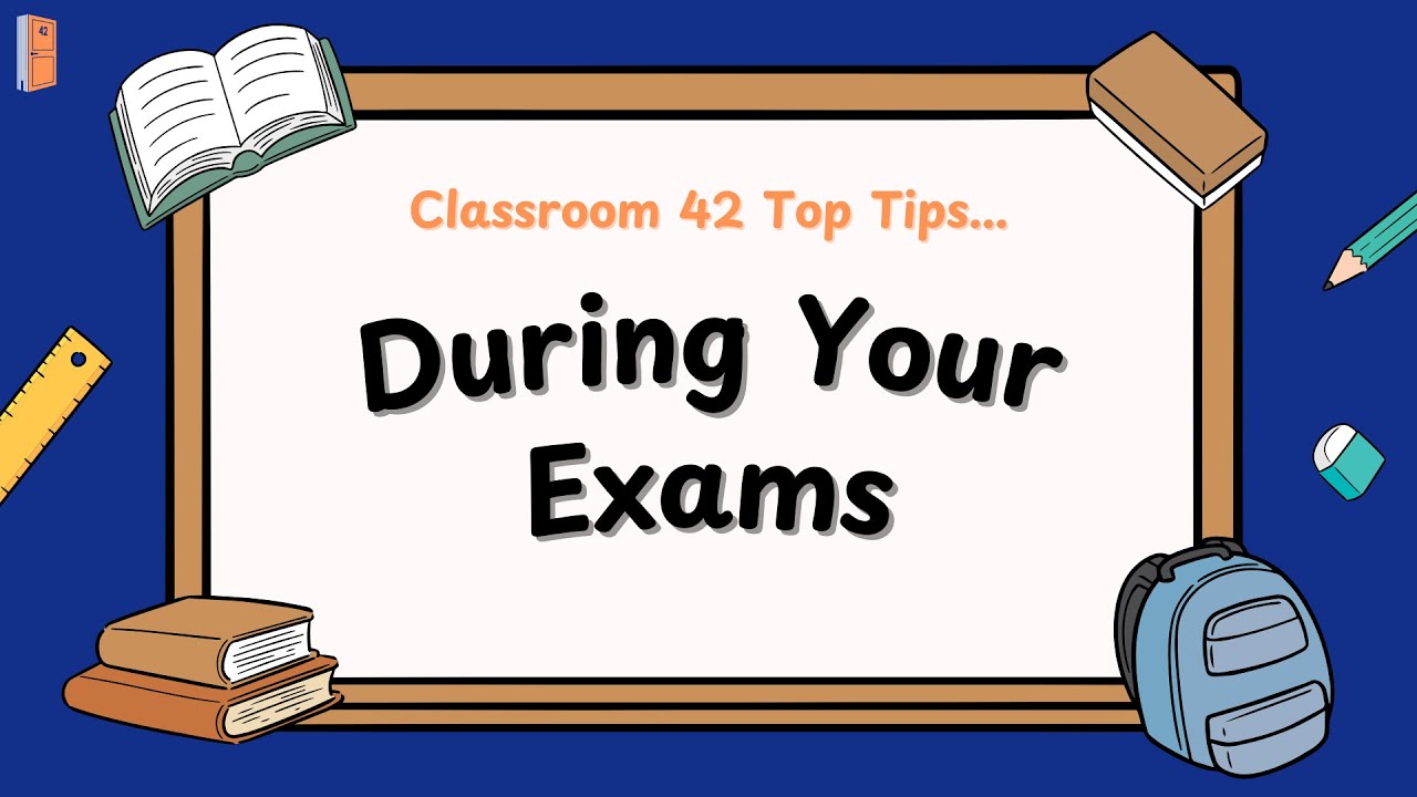 GCSE Top Tips - During Exams