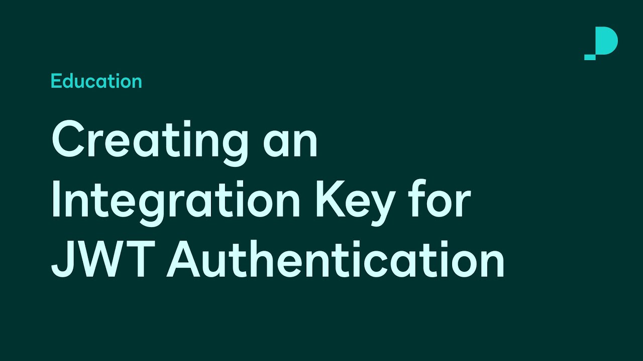 Creating an Integration Key for JWT Authentication | Developer Education