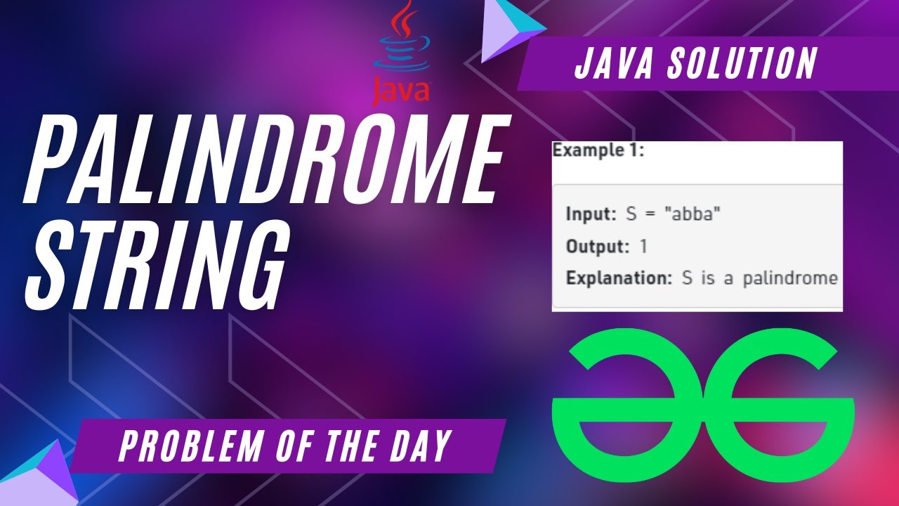 Palindrome String | JAVA | GFG POTD | Java Solution | Apna Coding