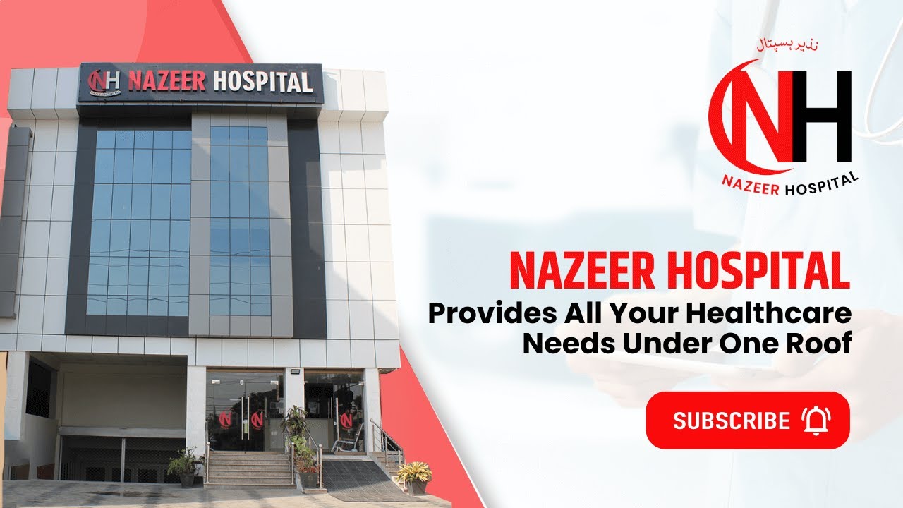A Glimpse Into The Healthcare Facilities Available At Nazeer Hospital