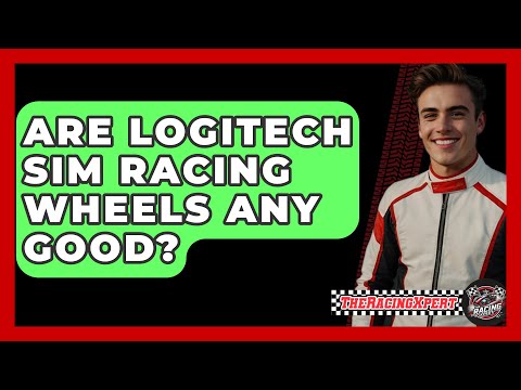 Are Logitech Sim Racing Wheels Any Good? - The Racing Xpert