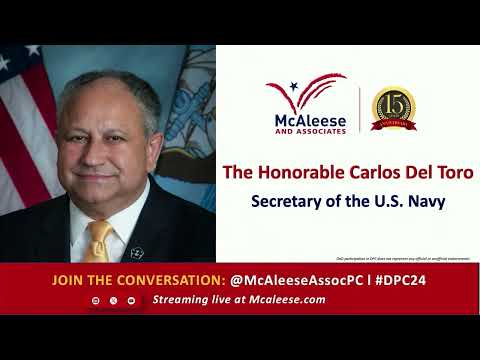 2024 15th Annual McAleese "Defense Programs" Conference #DPC24 - HON Carlos Del Toro