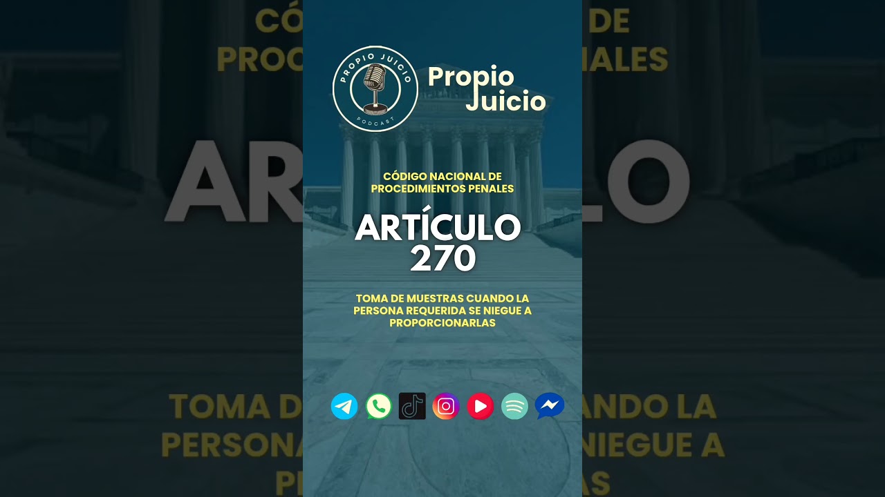 Código Nacional de Procedimientos Penales (CNPP) - Artículo 270