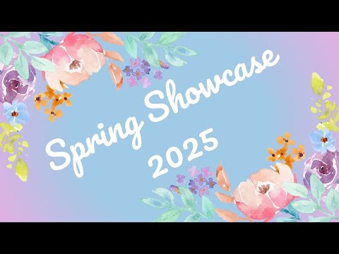 Spring Showcase 2025