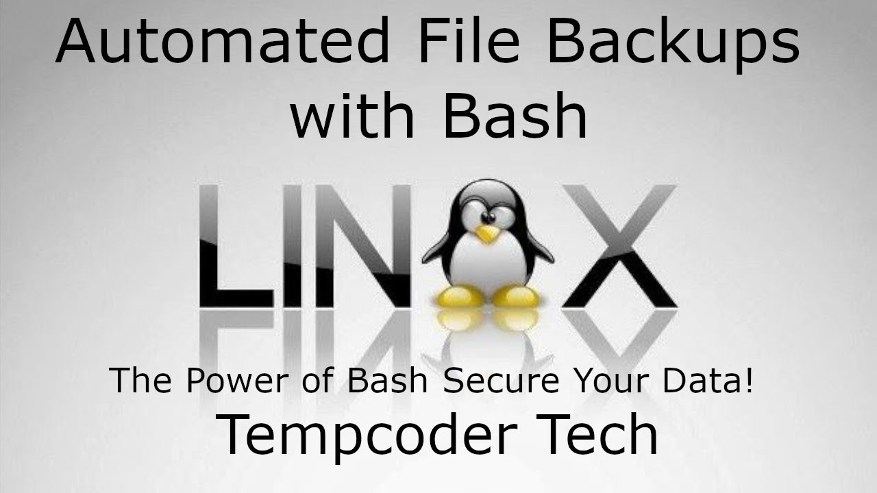 Automated File Backups with Bash Secure Your Data! Data security made simple!