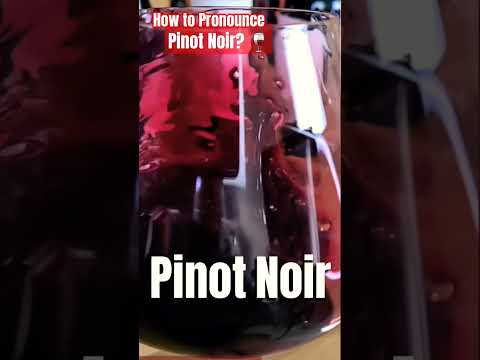 How to Pronounce Pinot Noir Correctly!?