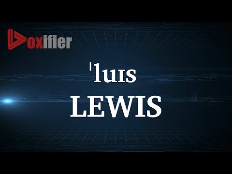How to Pronunce Lewis in English - Voxifier.com