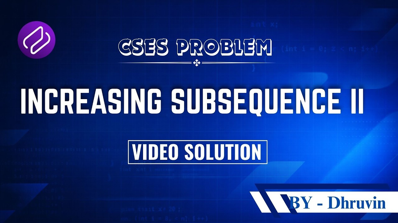 CSES - Increasing Subsequence II | Problem Solving | Competitive Programming | DSA