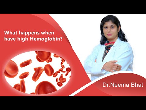 What Happens When Have High Hemoglobin? | Hematologist in India | Dr. Neema Bhat
