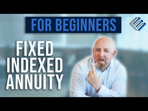 What is a a Fixed Index Annuity For Beginners?