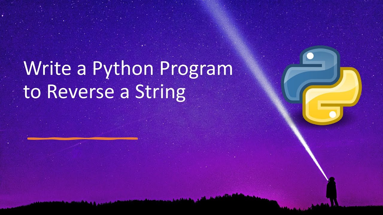 Write a Python Program to Reverse a String || python reverse a string || string reverse python