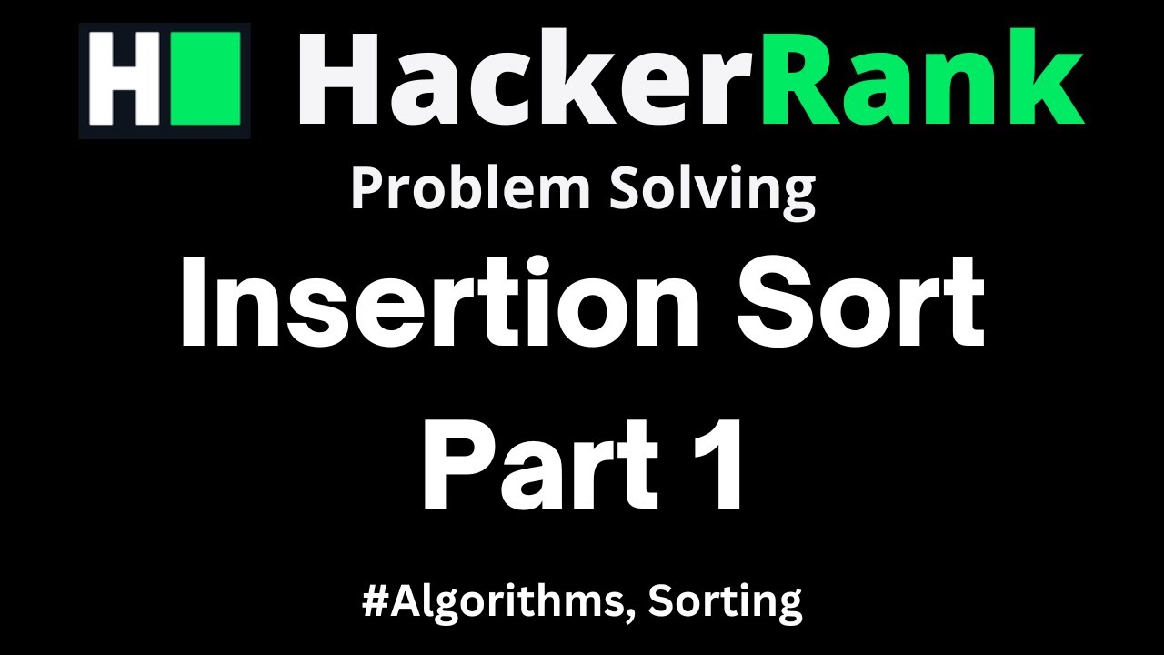 Insertion Sort - Part 1 HackerRank - Problem Solving solution with detailed explanation and C++ code
