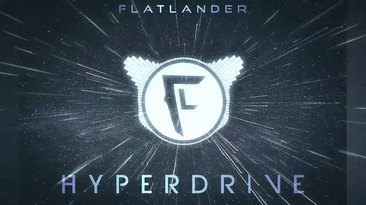 [Flatlander]- Hyperdrive