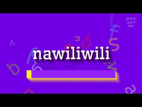 NAWILIWILI - HOW TO PRONOUNCE NAWILIWILI?